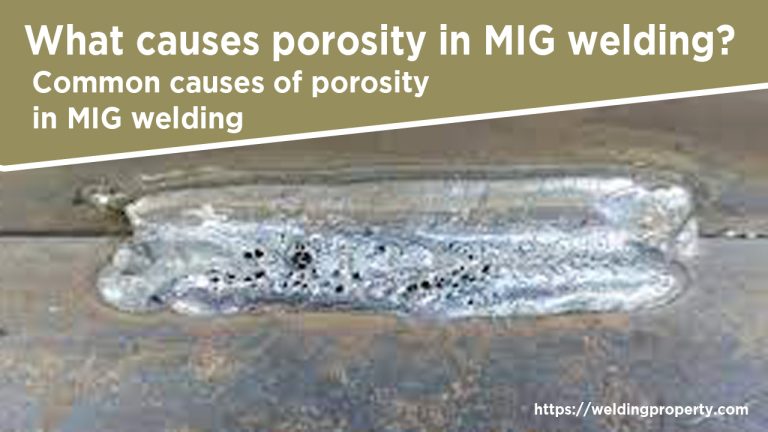 Porosity in MIG Welding: Causes and How to Prevent It