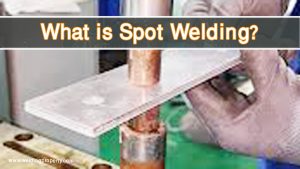 What is Spot Welding? Ultimate Guide to Strong, Precise Joints