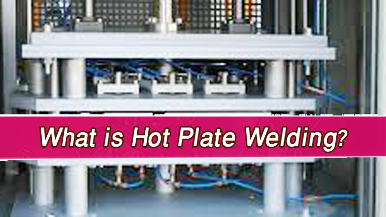 What is Hot Plate Welding? Process, Benefits, and Applications