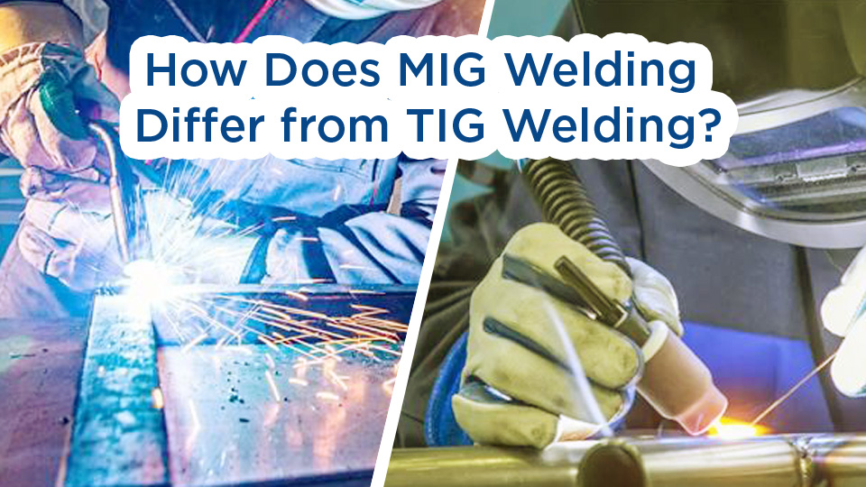 How Does MIG Welding Differ from TIG Welding?
