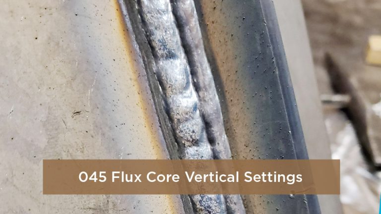 My Go-To 0.045 Flux Core Vertical Welding Settings
