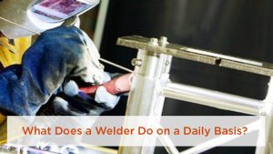 What I Really Do Every Day as a Welder?