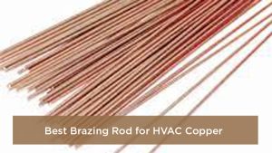 Best Brazing Rod for HVAC Copper – What I Actually Use