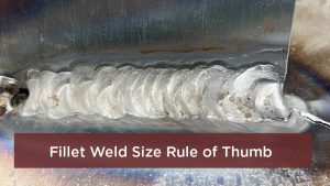 My Rule of Thumb for Fillet Weld Size
