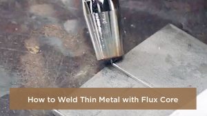 How I Weld Thin Metal Using Flux Core Wire