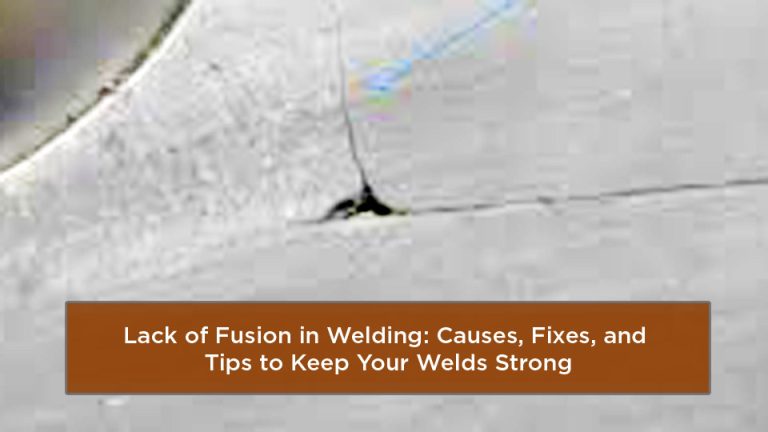 Lack of Fusion in Welding: Causes, Fixes, and Tips - All Kind of ...