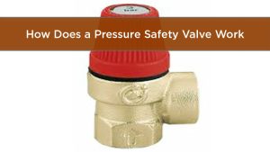 How a Pressure Safety Valve Works – My Shop Explanation