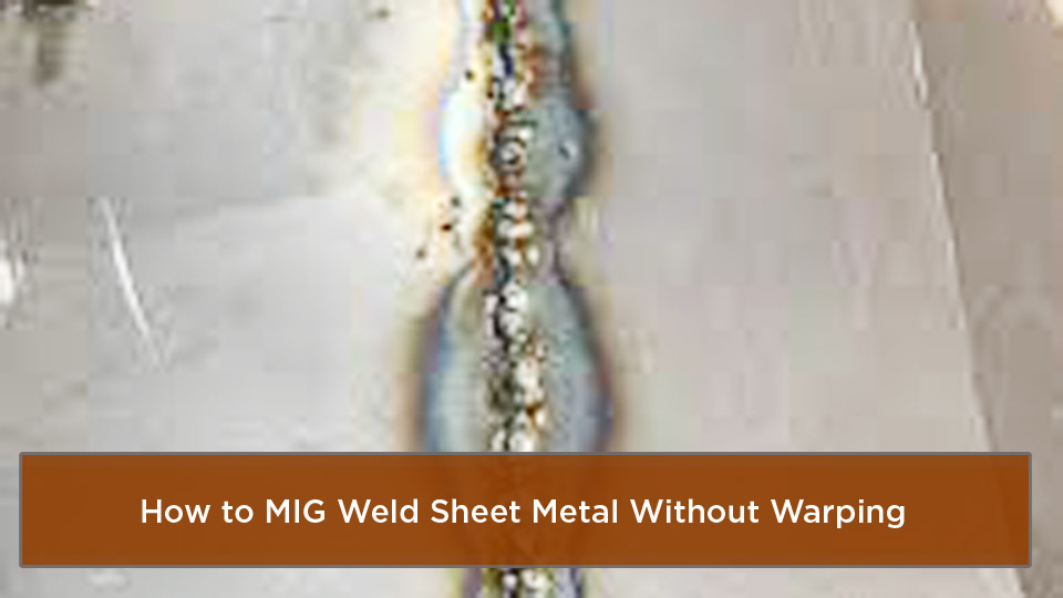 How I MIG Weld Auto Body Panels Without Warping