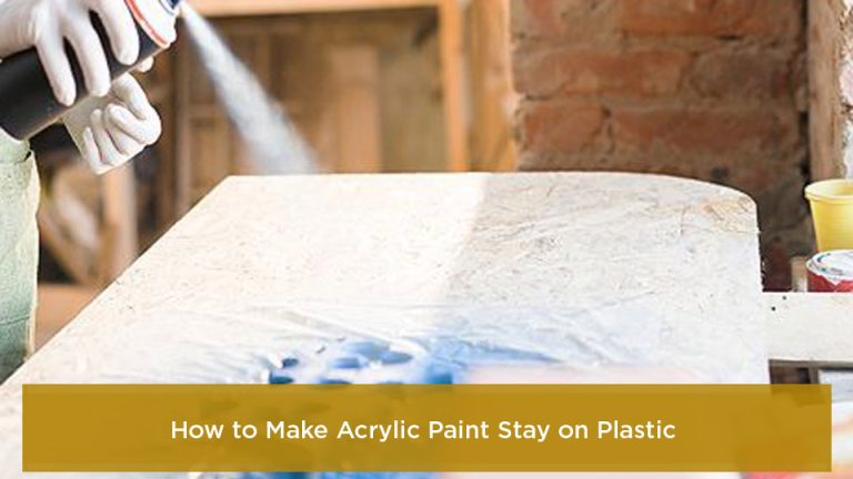 How I Make Acrylic Paint Stick Tight on Plastic