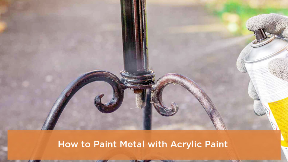 How I Paint Metal with Acrylic for a Clean, Lasting Finish