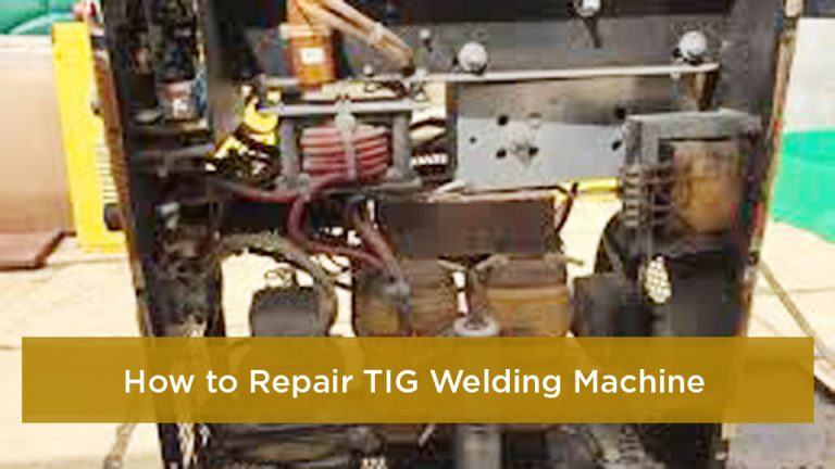How I Repair a TIG Welding Machine