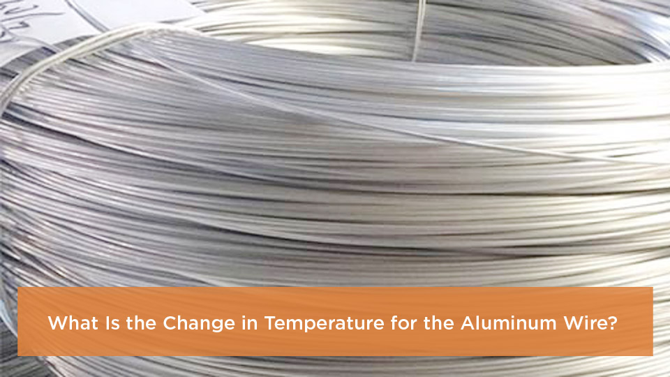 What Is the Change in Temperature for the Aluminum Wire